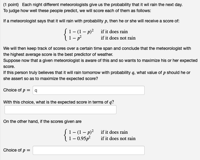 Solved (1 point) Each night different meteorologists give us | Chegg.com
