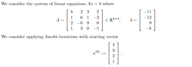 Solved We consider the system of linear equations Ax=b where | Chegg.com