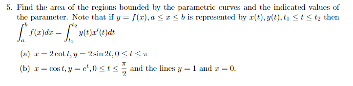 Solved 5. Find the area of the regions bounded by the | Chegg.com