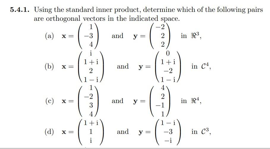 Solved y= 5.4.1. Using the standard inner product, determine | Chegg.com