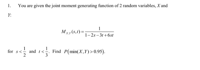 Solved You are given the joint moment generating function of | Chegg.com