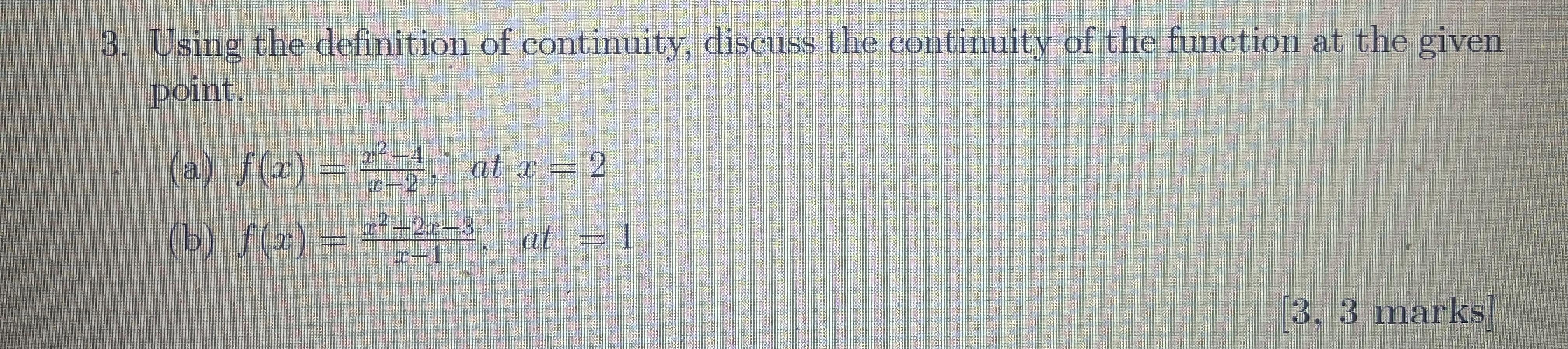 Solved 3. Using the definition of continuity, discuss the | Chegg.com