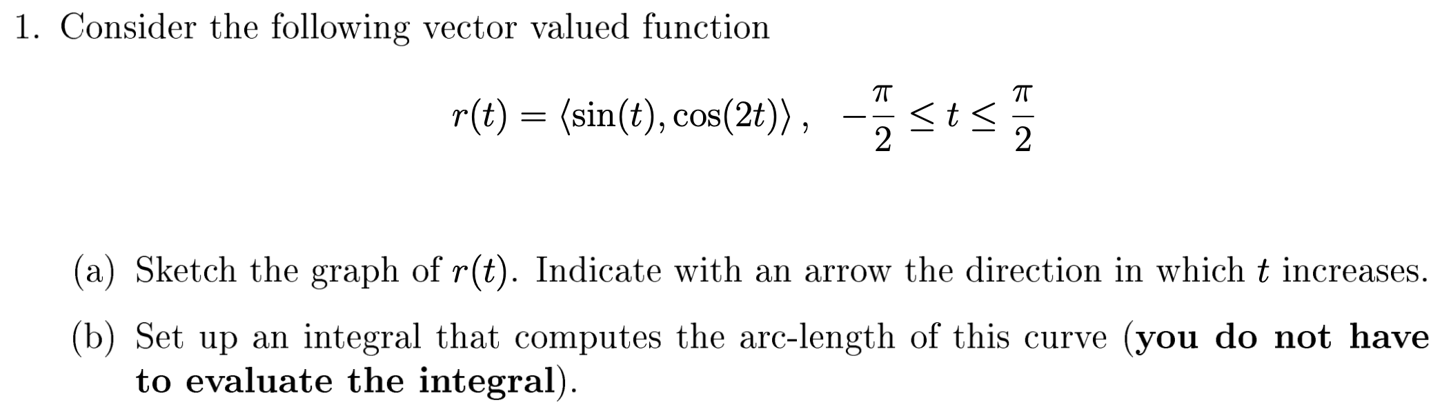 Solved 1. Consider the following vector valued function | Chegg.com