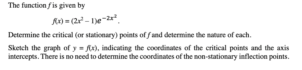 Solved The function f is given by f(x)=(2x2−1)e−2x2 | Chegg.com