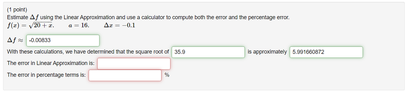 Solved (1 point) Estimate Af using the Linear Approximation | Chegg.com