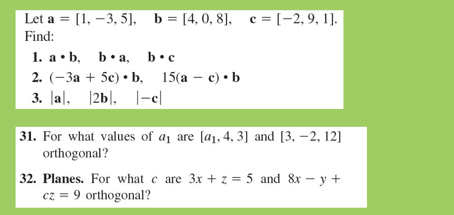 Solved Let a = [1, -3,5), b = [4, 0, 8], c = [-2, 9, 1]. | Chegg.com