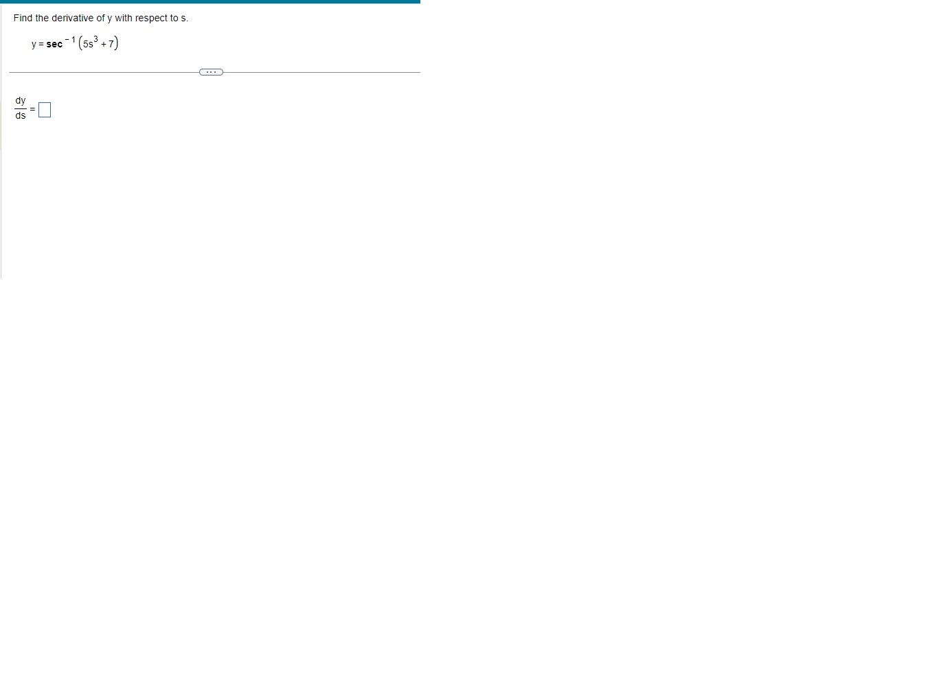 Solved Find the derivative of y with respect to s. | Chegg.com