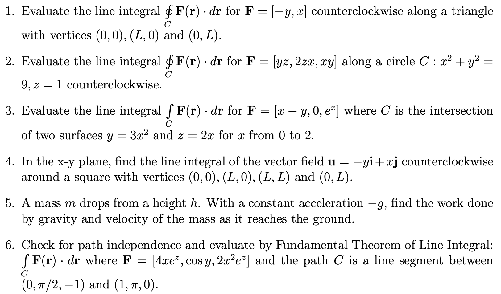 Solved 1. Evaluate the line integral ∮CF(r)⋅dr for F=[−y,x] | Chegg.com