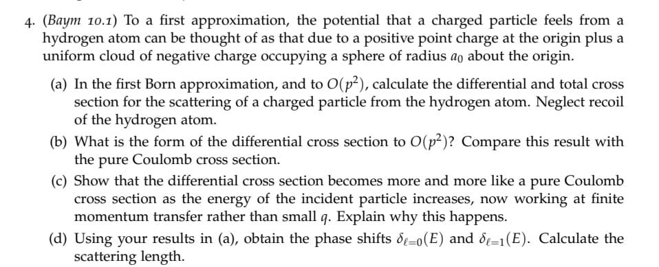 4. (Baym 10.1) To a first approximation, the | Chegg.com
