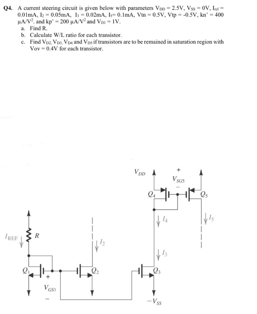 Solved 4. A current steering circuit is given below with | Chegg.com