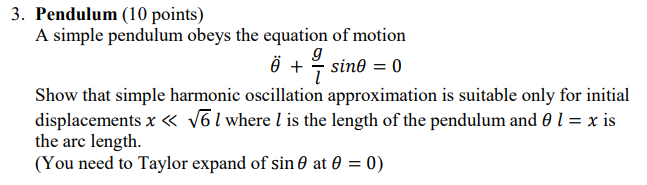 Solved 3. Pendulum (10 points) A simple pendulum obeys the | Chegg.com
