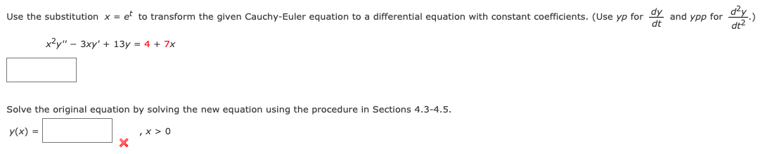 Solved Use the substitution x = et to transform the given | Chegg.com