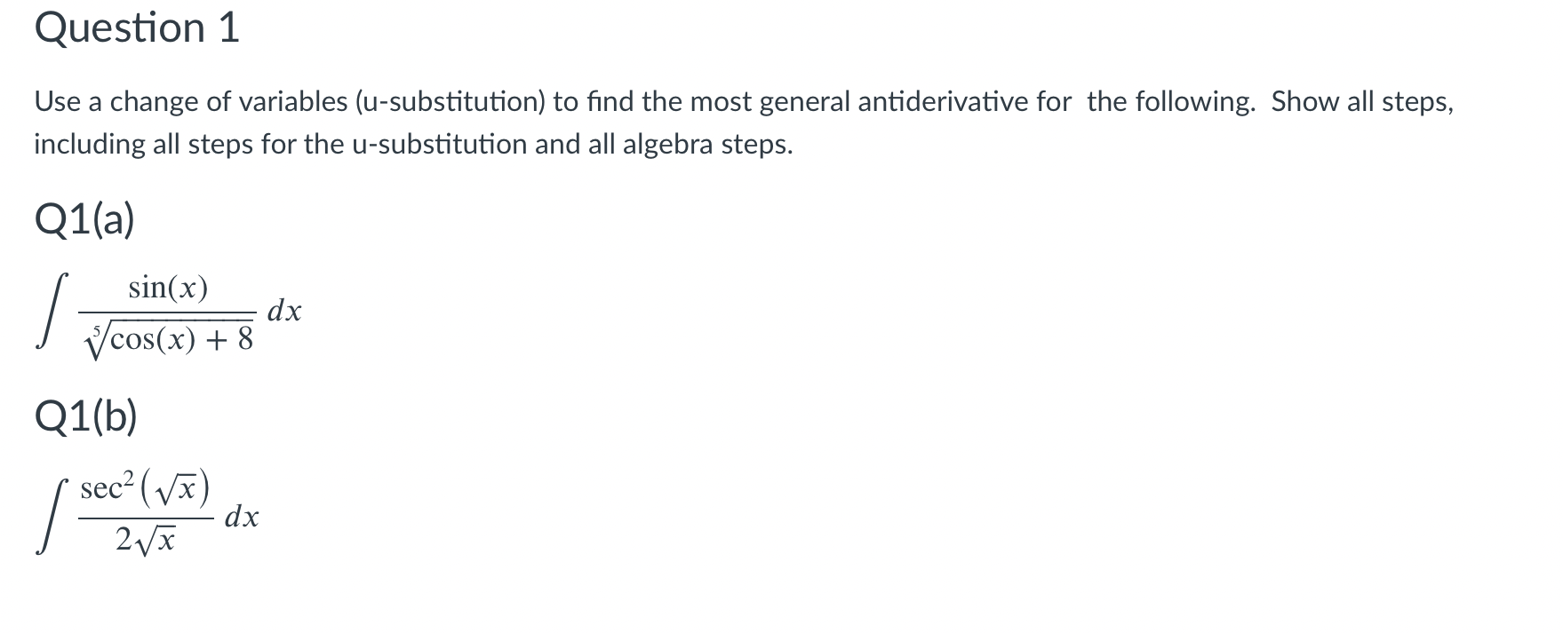 Solved Question 1 Use a change of variables (u-substitution) | Chegg.com