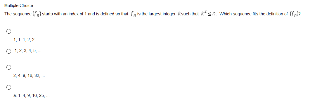 Solved Multiple Choice The sequence {f n} starts with an | Chegg.com
