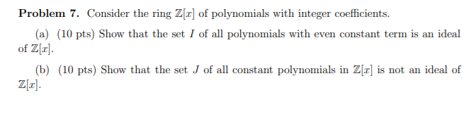 Solved Problem 7. Consider the ring Z[2] of polynomials with | Chegg.com