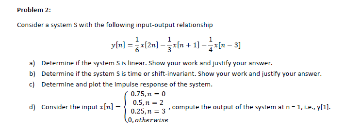 Solved Problem 2: Consider a system with the following | Chegg.com