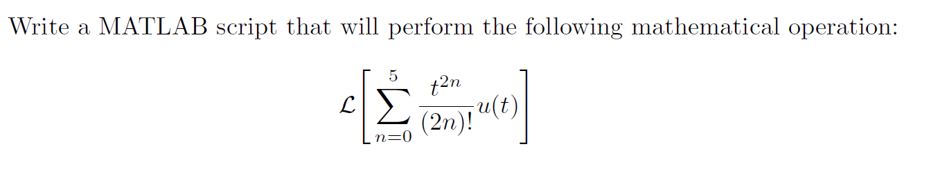 Solved Write a MATLAB script that will perform the following | Chegg.com