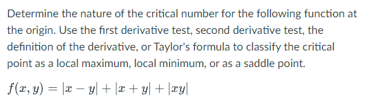 Solved Determine the nature of the critical number for the | Chegg.com