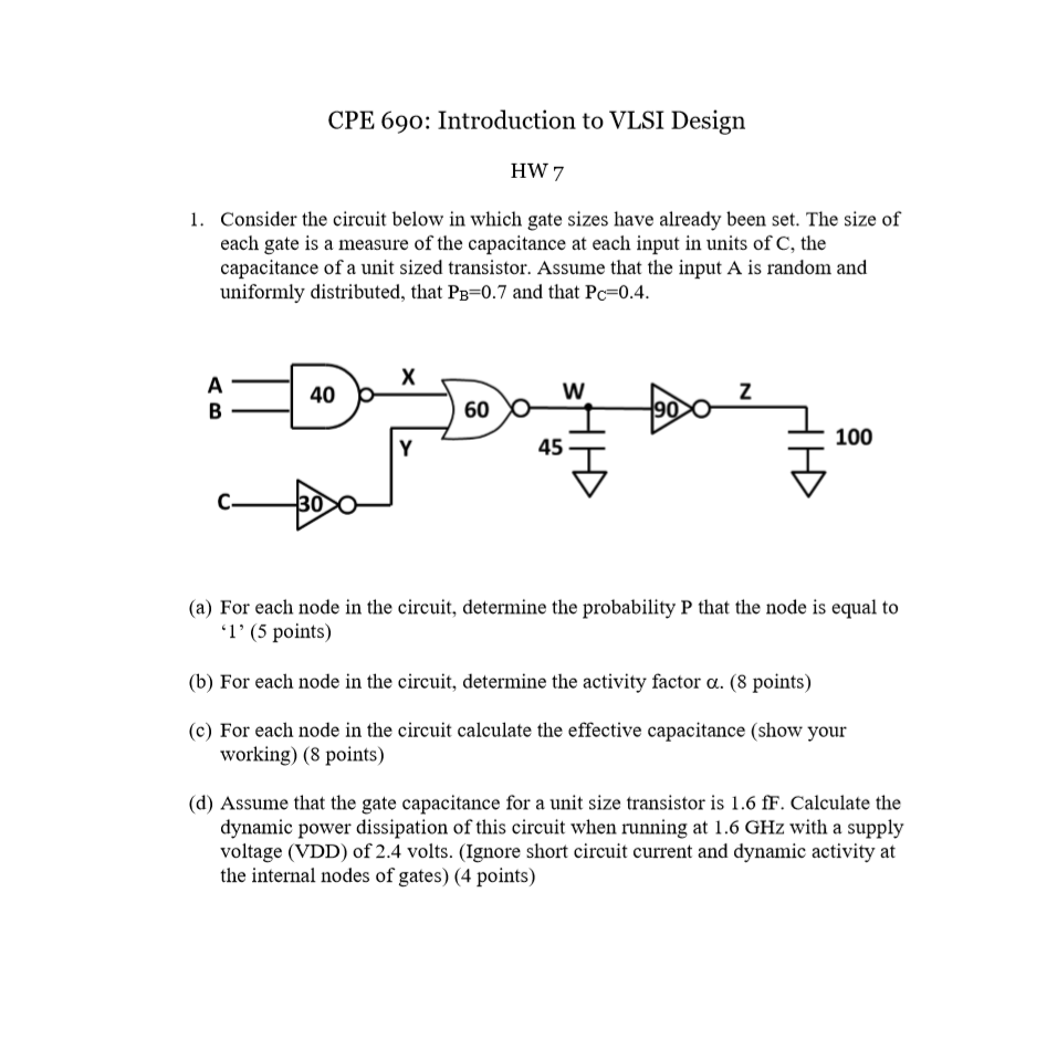 CPE 690: Introduction to VLSI Design HW 7 1. Consider | Chegg.com