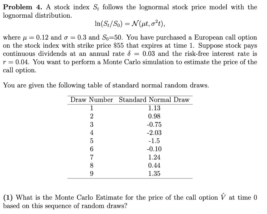 Solved Problem 4. A stock index St follows the lognormal | Chegg.com