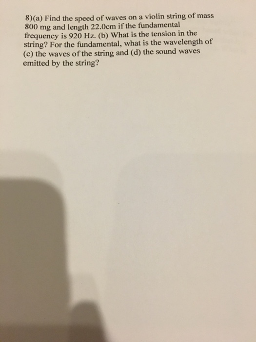 Solved Find the speed of waves on a violin string of mass | Chegg.com
