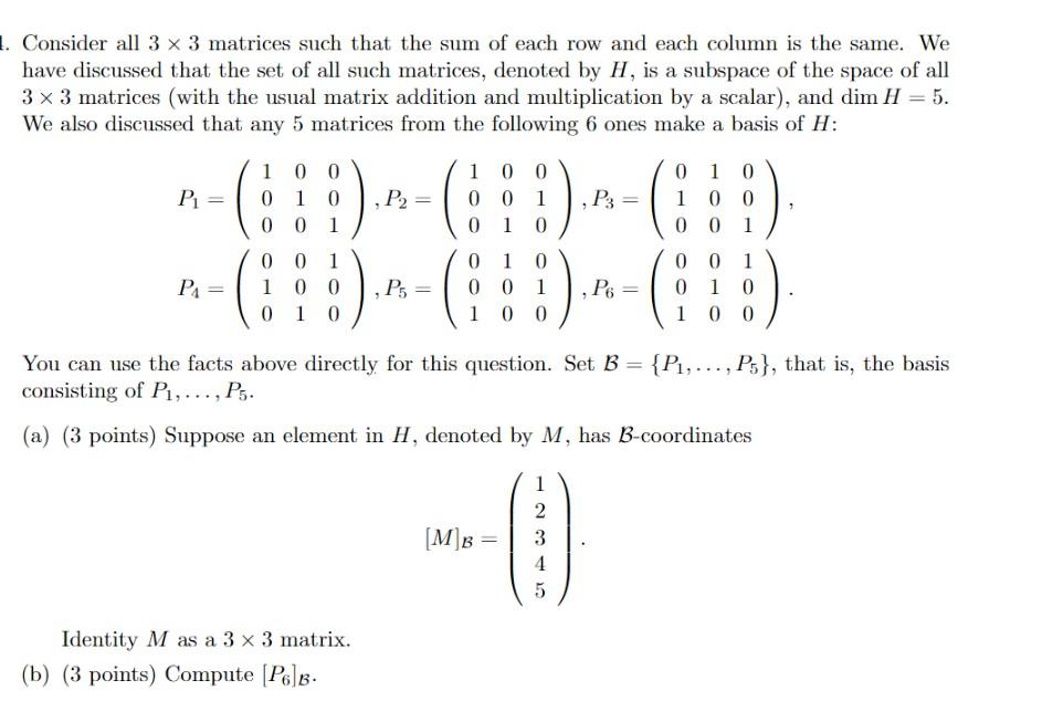 Solved Consider all 3×3 matrices such that the sum of each | Chegg.com