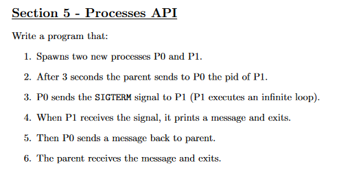 Solved Section 5 - Processes API Write a program that: 1. | Chegg.com