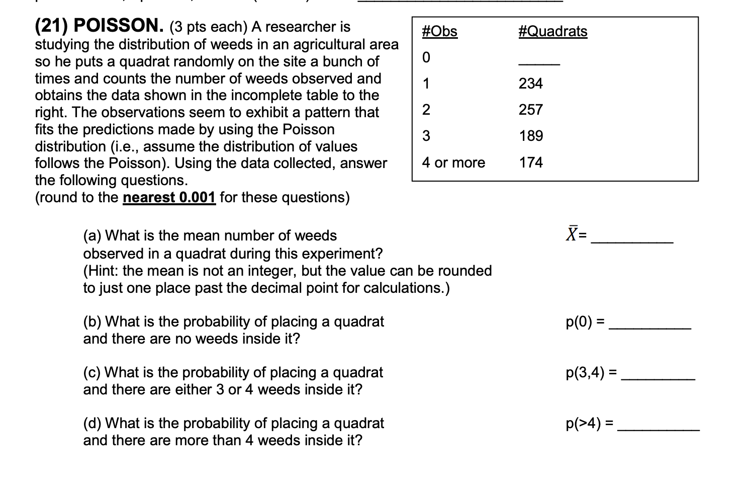 Solved (21) POISSON. (3 pts each) A researcher is studying | Chegg.com