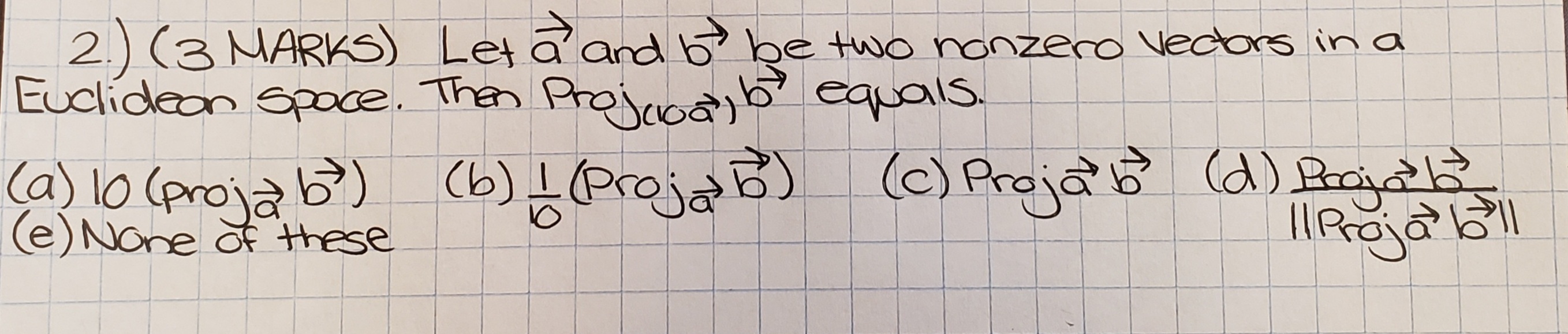 Solved 2.) (3 MARKs) Let a and b be two nonzero vectors in a | Chegg.com