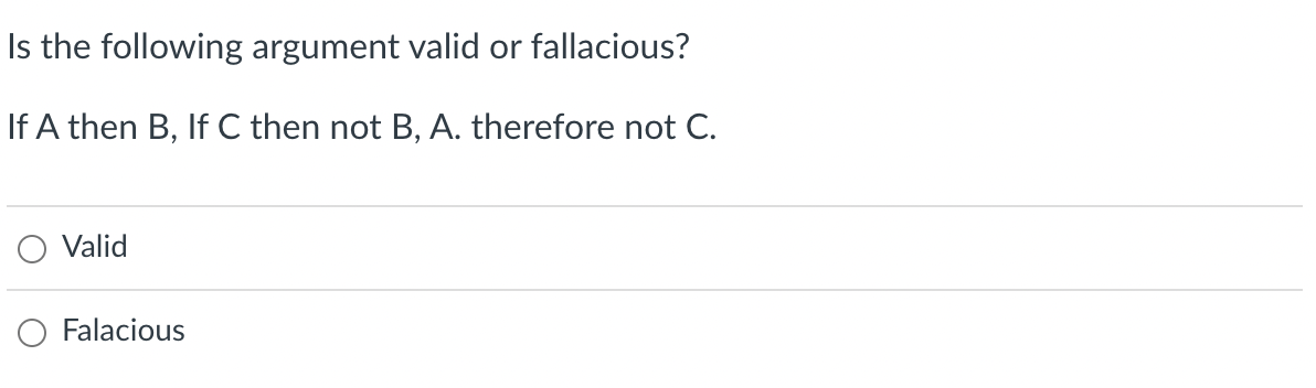 Solved Is the following argument valid or fallacious? If A | Chegg.com