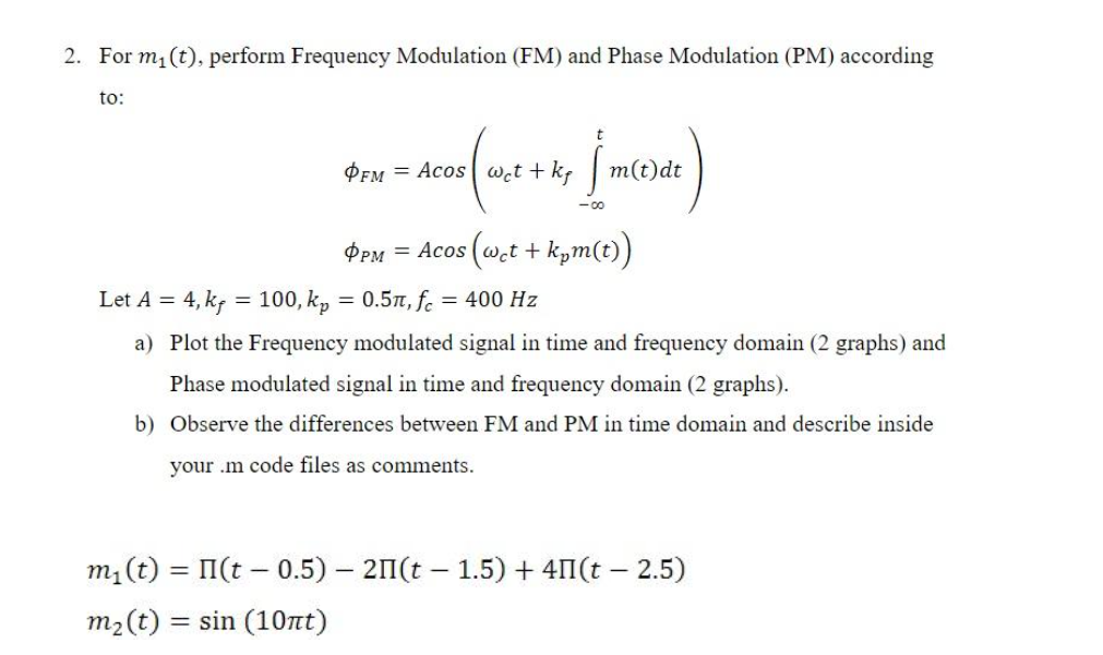 Solved 2. For mi(t), perform Frequency Modulation (FM) and | Chegg.com