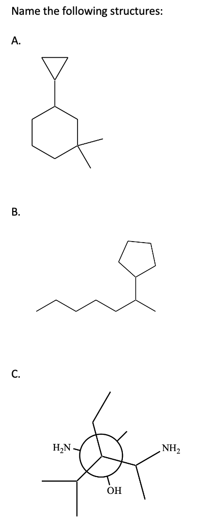Solved Name the following structures: A. B. C. HỌN NH2 OH | Chegg.com