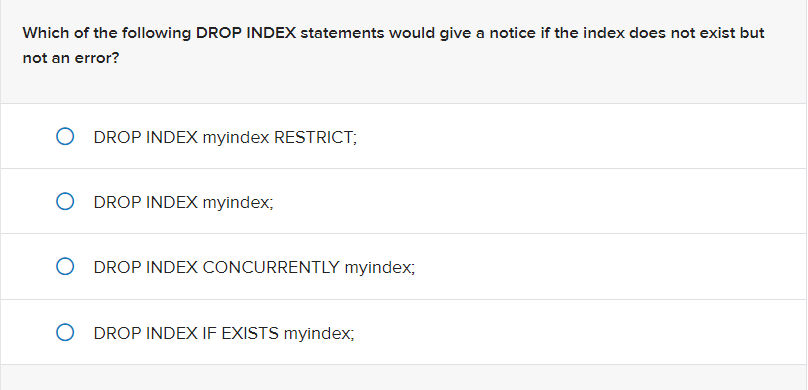 Solved Which of the following DROP INDEX statements would | Chegg.com