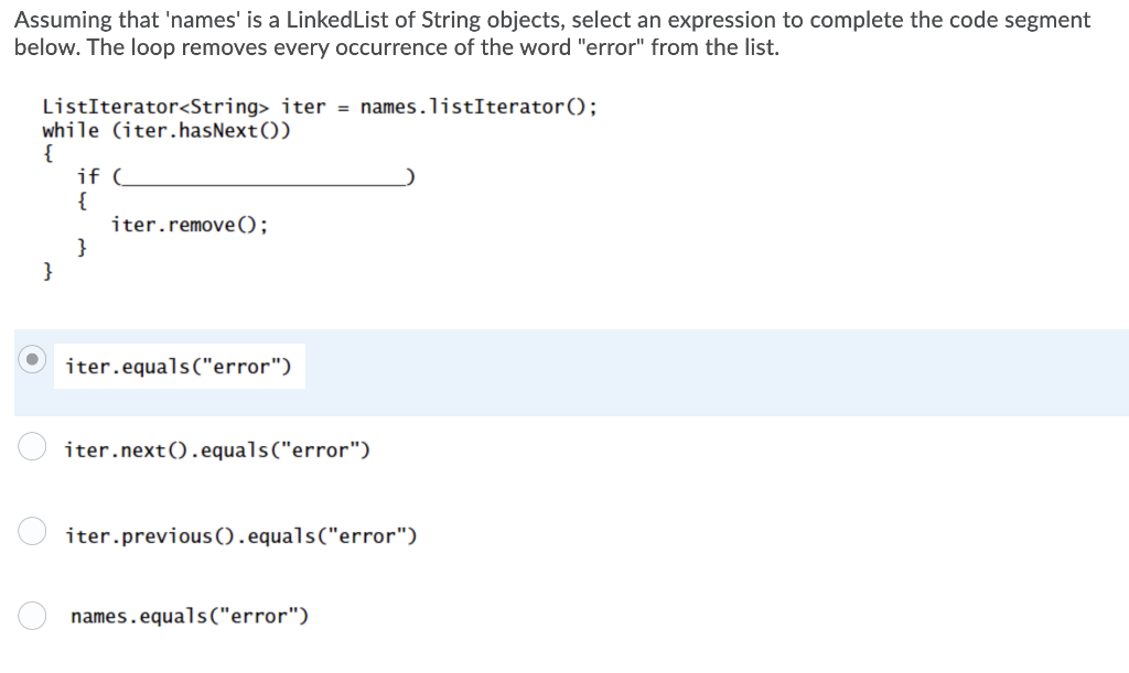 Solved Assuming that 'names' is a LinkedList of String | Chegg.com