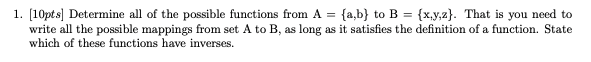 Solved 1. [10pts] Determine all of the possible functions | Chegg.com