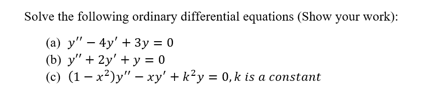 Solved Solve the following ordinary differential equations | Chegg.com