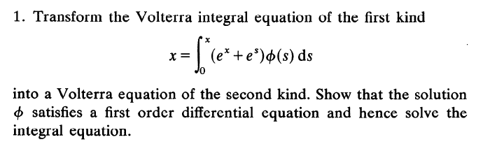 Solved 1. Transform the Volterra integral equation of the | Chegg.com