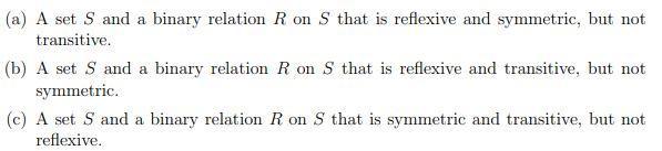 Solved (a) A set S and a binary relation R on S that is | Chegg.com