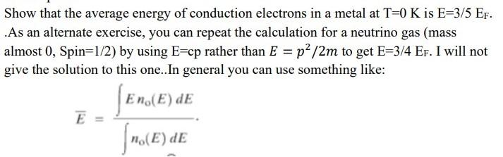 Solved Show that the average energy of conduction electrons | Chegg.com