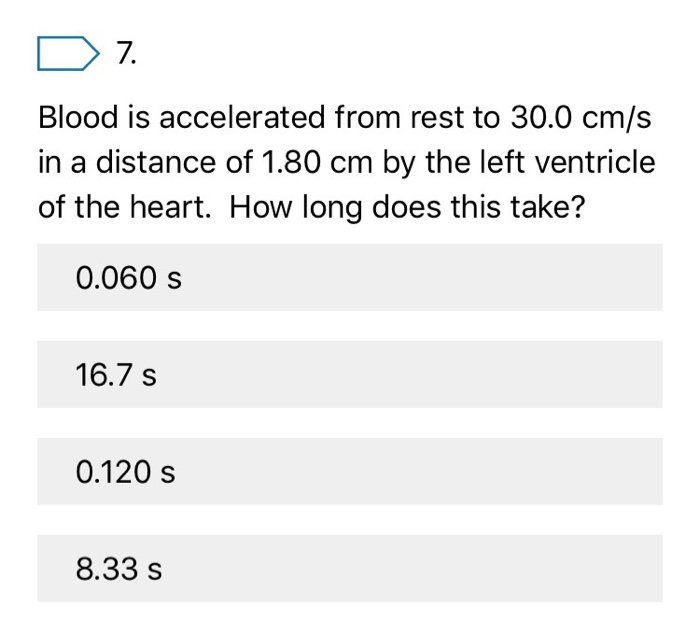 Solved Blood is accelerated from rest to 30.0 cm/s in a | Chegg.com