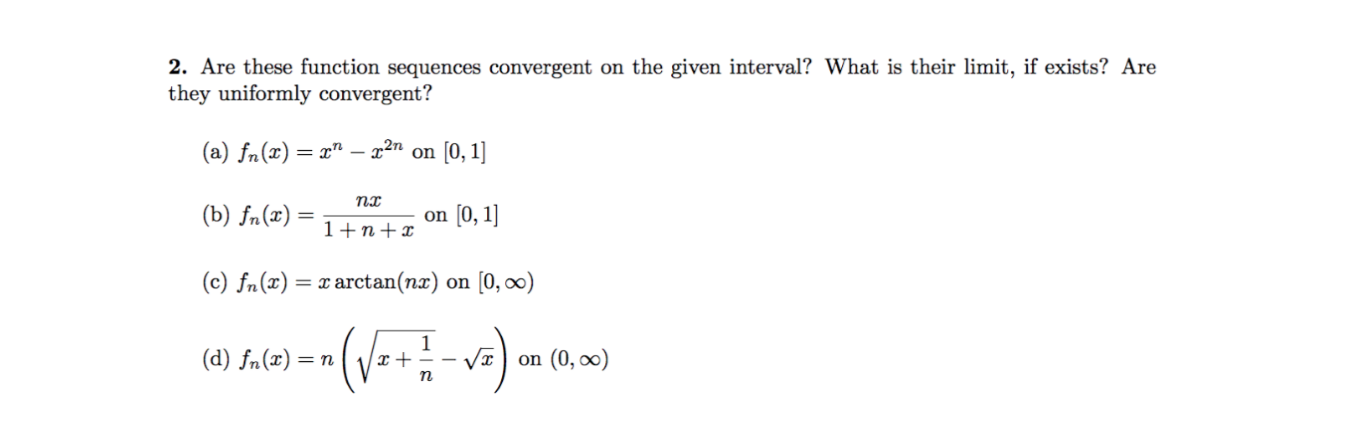 Solved 2. Are these function sequences convergent on the | Chegg.com