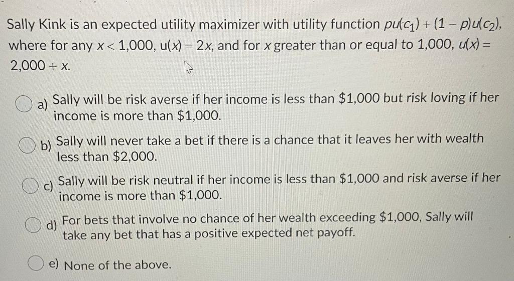 Solved Sally Kink is an expected utility maximizer with | Chegg.com