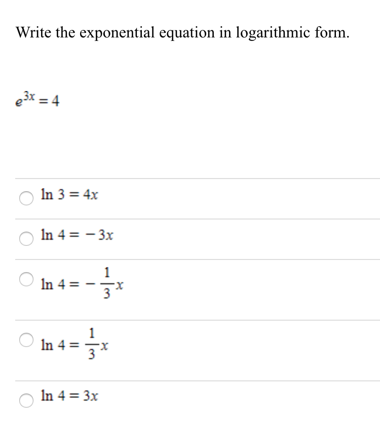 Solved Write the exponential equation in logarithmic form. | Chegg.com