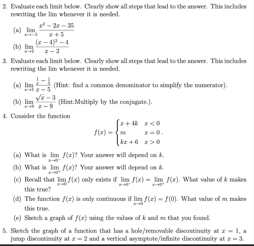 Solved 2. Evaluate each limit below. Clearly show all steps | Chegg.com