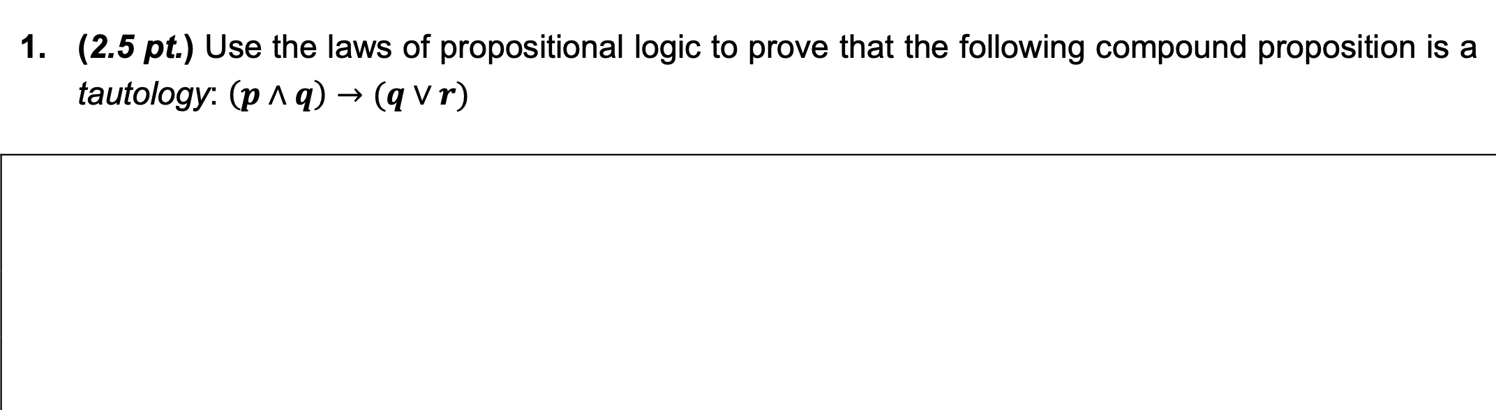 Solved 1. (2.5 pt.) Use the laws of propositional logic to | Chegg.com