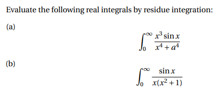 Solved Evaluate the following real integrals by residue | Chegg.com