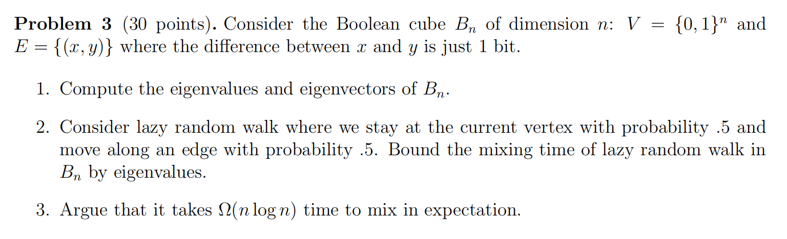 Problem 3 (30 points). Consider the Boolean cube Bn | Chegg.com