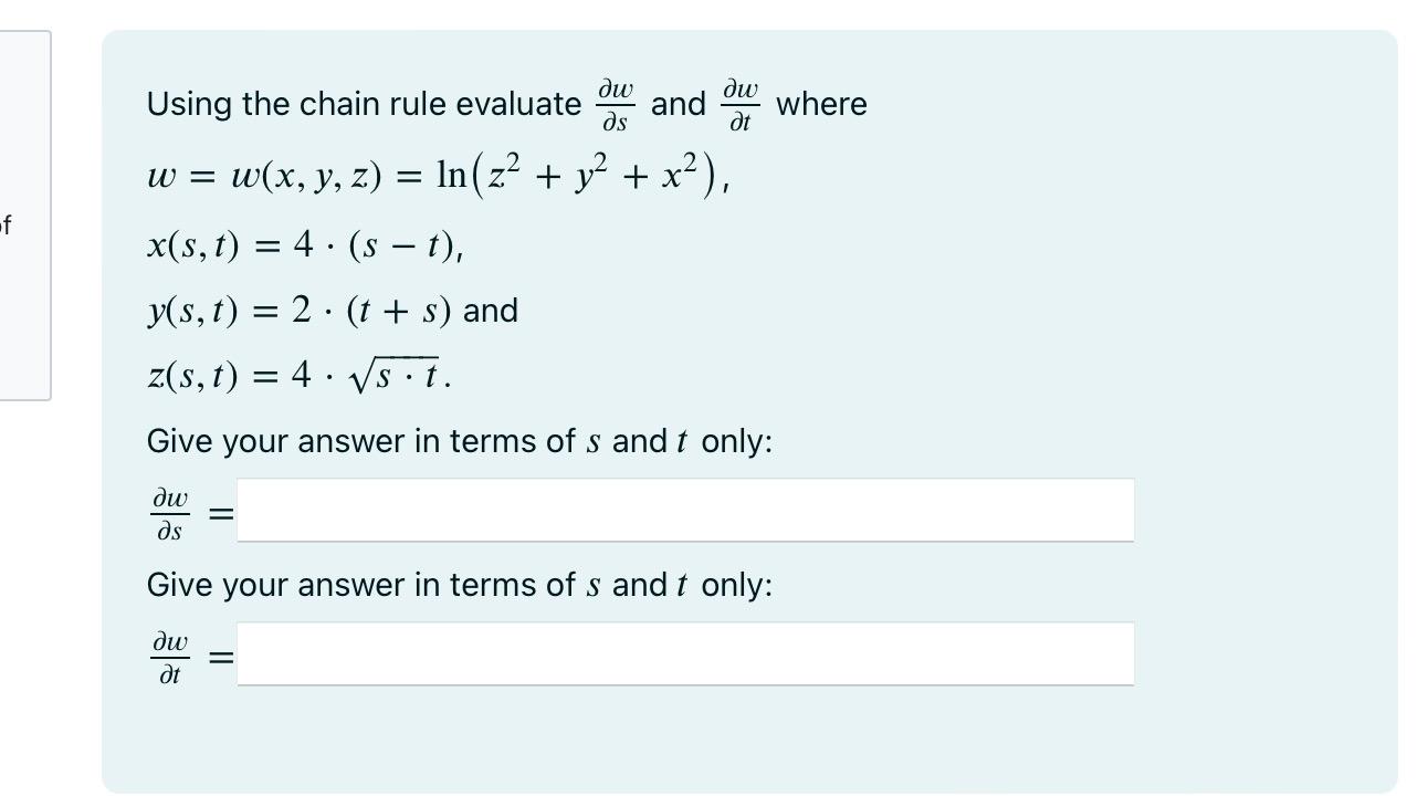 Solved Using the chain rule evaluate ∂s∂w and ∂t∂w where | Chegg.com