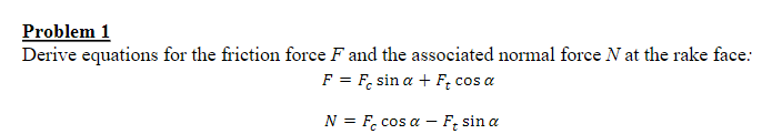 Solved Derive equations for the friction force F and the | Chegg.com