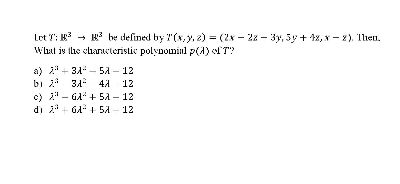 Solved - Let T: R3 → R3 be defined by T(x, y, z) = (2x – 22 | Chegg.com